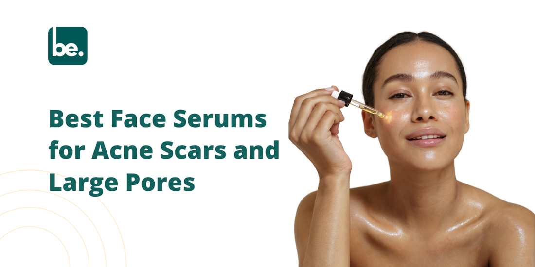 Best Face Serums for Acne Scars and Large Pores - Belogical Wellness ...