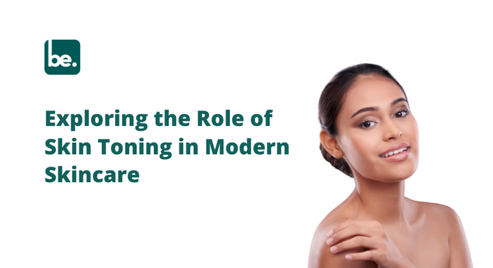 Exploring the Role of Skin Toning in Modern Skincare – Belogical ...