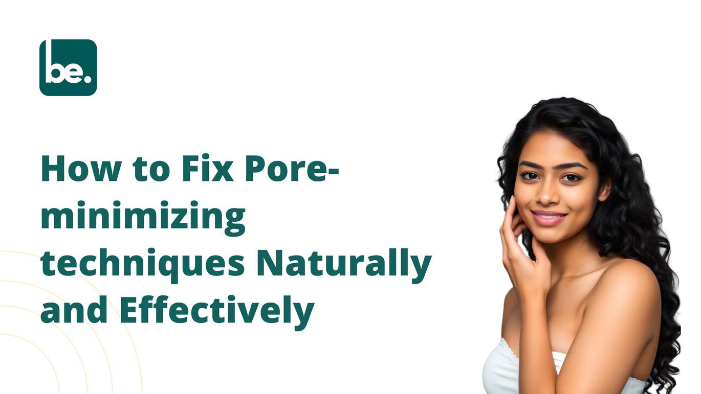 How to Fix Pore-minimizing techniques Naturally and Effectively ...