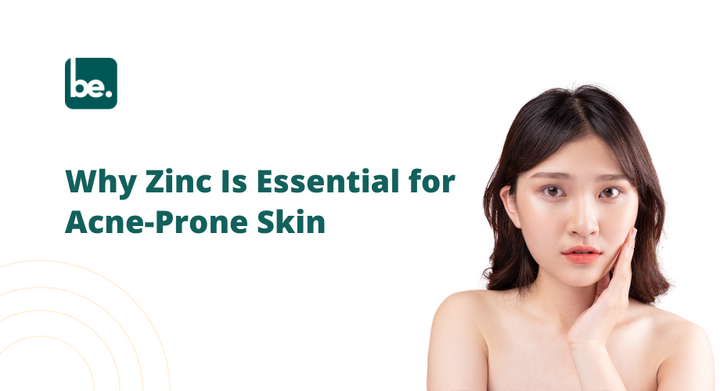 Why Zinc Is Essential for Acne-Prone Skin – Belogical Wellness Private ...